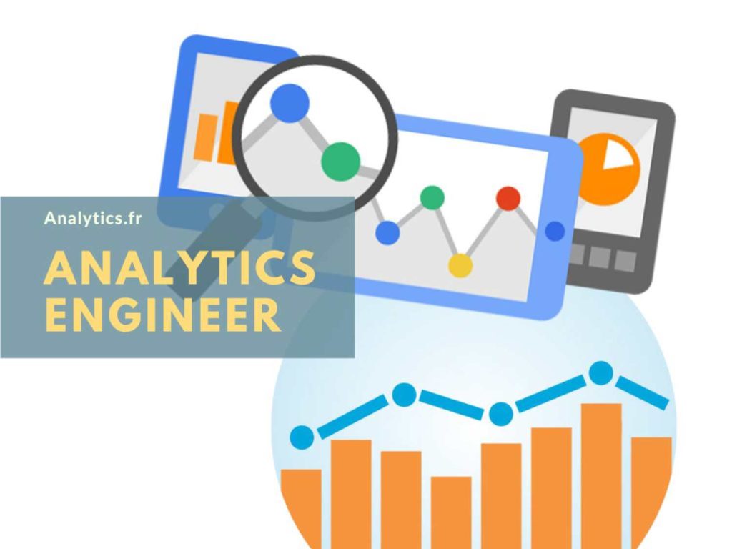 Analytics Engineer : missions, compétences et outils logiciels